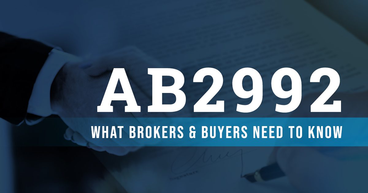 AB 2992: What Brokers & Buyers Need to Know - Voit Real Estate Services